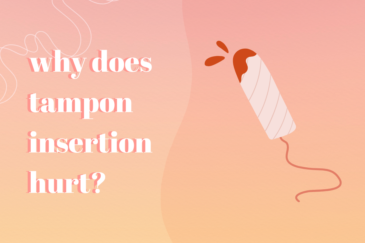 6 Reasons Why Inserting Your Tampon Hurts – Apricotton 6 Reasons Why Inserting Your Tampon Hurts – Apricotton